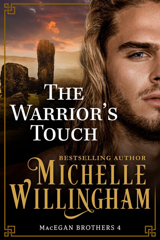 MacEgan Brothers 4 - The Warrior's Touch (ebook), Michelle Willingham ...