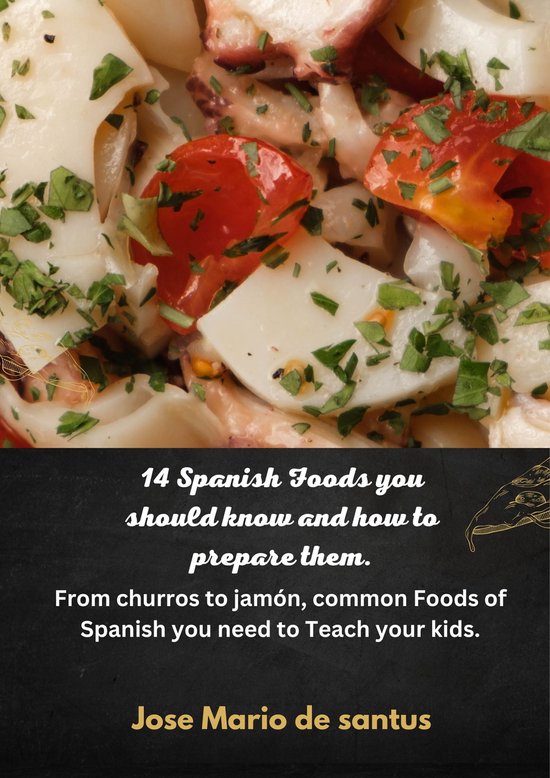 Food and dishes 1 - 14 Spanish Foods you should know and how to prepare ...
