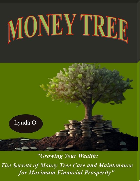 MONEY TREE (ebook), Lynda Oluebube | 1230006302597 | Boeken | bol.com
