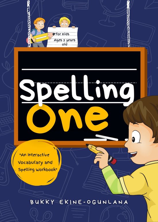 Spelling for Kids 1 - Spelling One (ebook), Bukky Ekine-Ogunlana ...