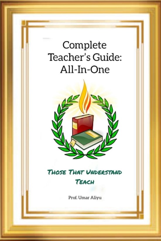 Complete Teacher’s Guide: All-In-One (ebook), Umar Lawal Aliyu ...