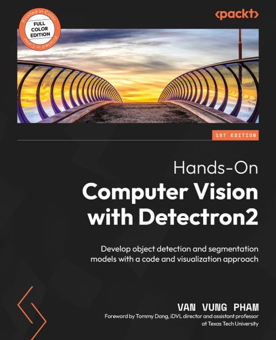Hands-On Computer Vision with Detectron2 (ebook), Van Vung Pham ...