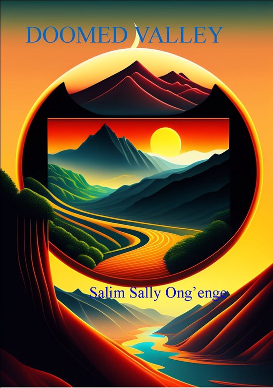 DOOMED VALLEY (ebook), Salim Sally Ong'enge | 1230006280086 | Boeken ...