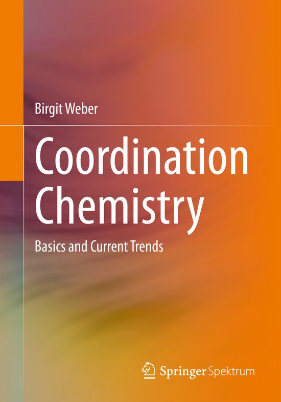 Coordination Chemistry | 9783662664407 | Birgit Weber | Boeken | bol.com