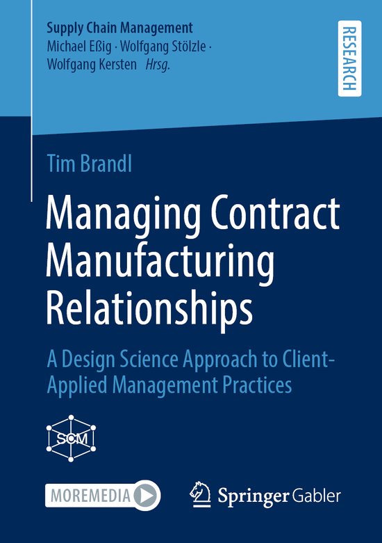 Supply Chain Management- Managing Contract Manufacturing Relationships ...