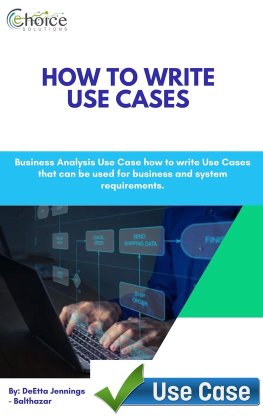 How To Write Use Cases Ebook Deetta Jennings Balthazar