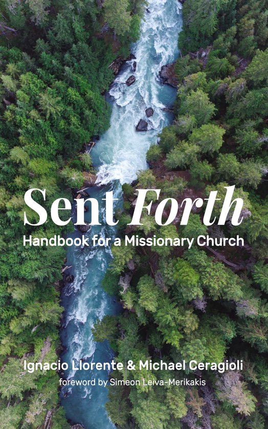 Sent Forth (ebook), Ignacio Llorente | 9781666764918 | Boeken | bol