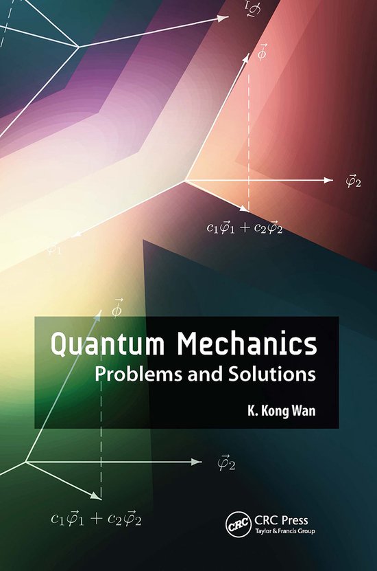 Quantum Mechanics: Problems and Solutions | 9789814800723 | K. Kong Wan | Boeken | bol