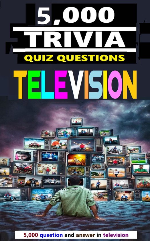 trivia quiz series - 5,000 question and answer in Television (ebook ...
