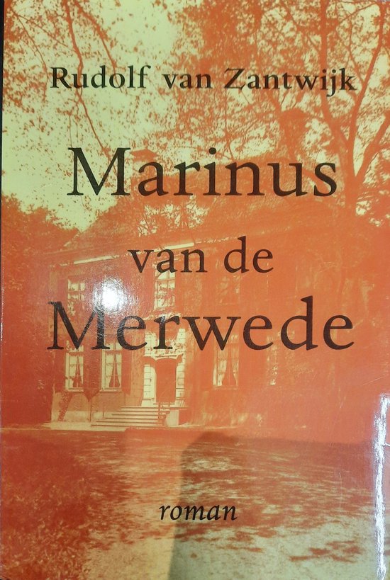 Marinus Van De Merwede En Het Andere Verleden Van De Lage Landen ...