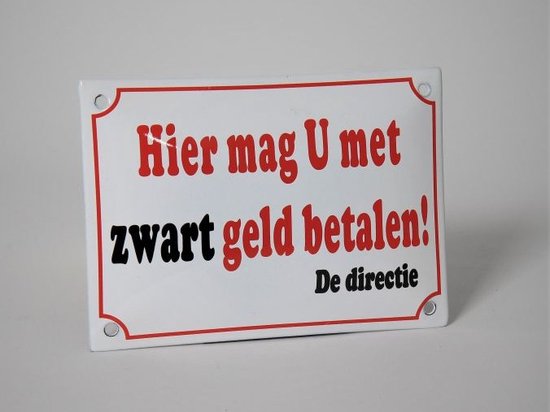 Emaille Wandbordje deurbordje Horeca met Zwart geld betalen - 14 x 10 ...