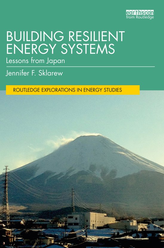 Routledge Explorations in Energy Studies- Building Resilient Energy ...