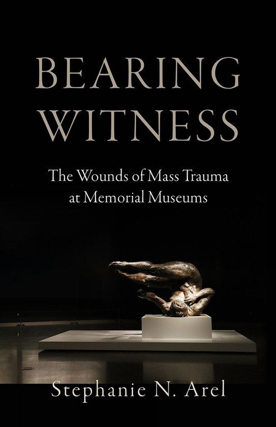 Bearing Witness, Stephanie N. Arel | 9781506485454 | Boeken | bol
