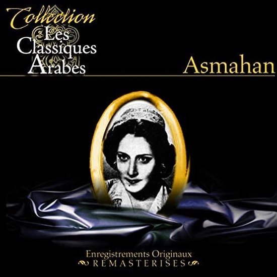 Asmahan - Les Classiques Arabes (CD), Asmahan | CD (album) | Muziek | bol