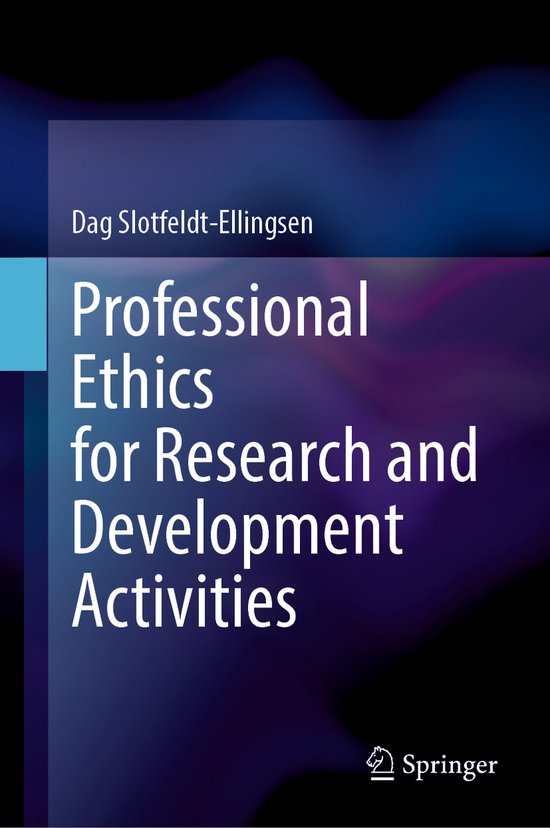 Professional Ethics for Research and Development Activities, Dag ...