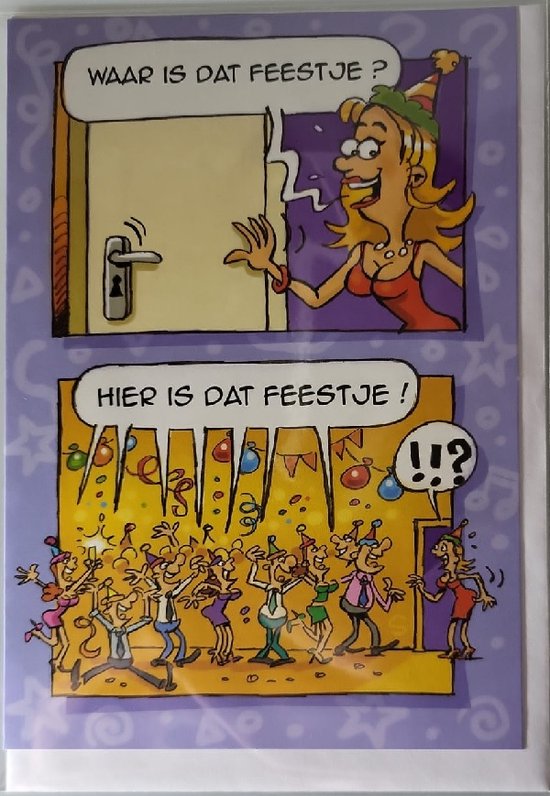 Waar is dat feestje… Hier is dat feestje! Een gezellige kaart met ...