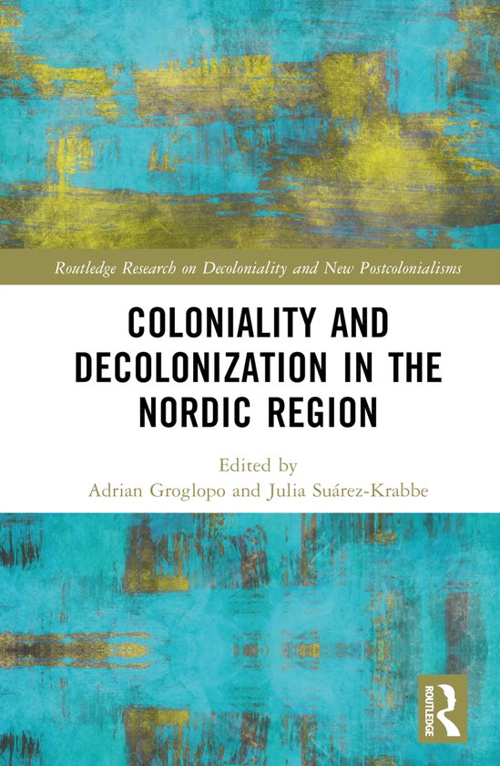 Routledge Research on Decoloniality and New Postcolonialisms ...