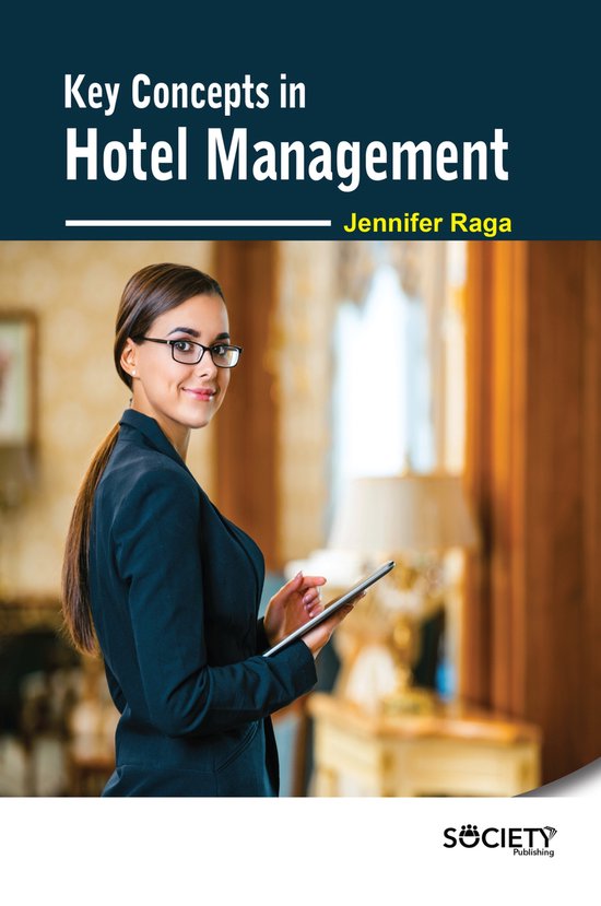 Key Concepts in Hotel Management, Jennifer Raga | 9781774693919 ...