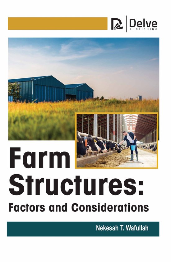 Farm Structures: Factors and Considerations, Nekesah t. Wafullah ...