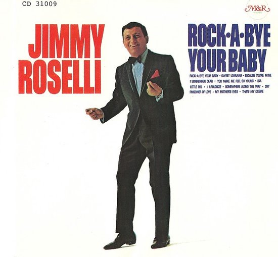 Jimmy Roselli - Rock A Bye Your Baby (CD), Jimmy Roselli | Muziek | bol