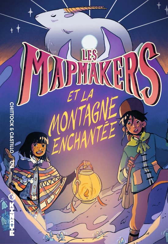 Les Mapmakers 2 - Les Mapmakers - Tome 2 - Et la Montagne Enchantée ...