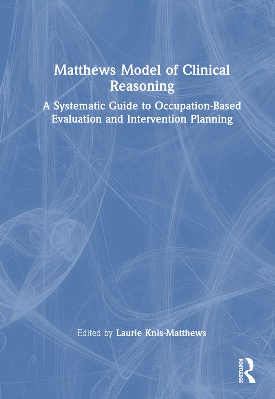 Matthews Model of Clinical Reasoning | 9781032491615 | Laurie Knis ...