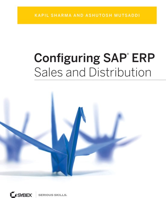 Configuring SAP ERP Sales and Distribution, Ashutosh Mutsaddi ...