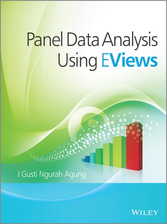 Panel Data Analysis Using Eviews, I. Gusti Ngurah Agung | 9781118715581 ...