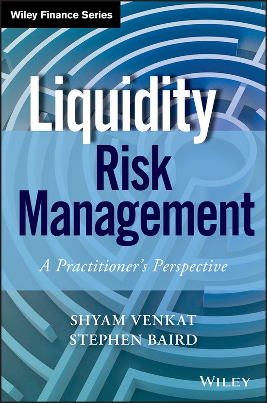 Liquidity Risk Management | 9781118881927 | Shyam Venkat | Boeken | bol.com