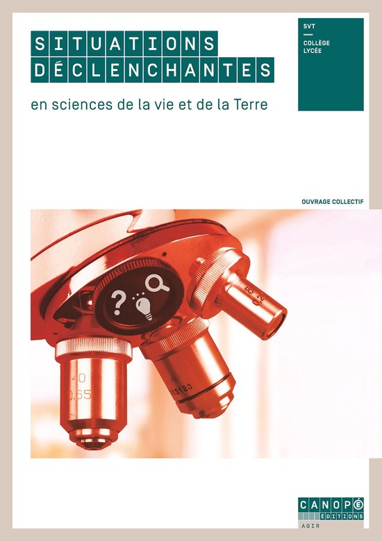 Situations déclenchantes en sciences de la vie et de la Terre (ebook ...