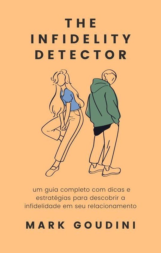 The Infidelity Detector: um guia completo com dicas e estratégias para ...
