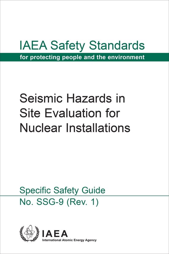 IAEA Safety Standards Series SSG-9 (Rev. 1) - Seismic Hazards in Site Evaluation for... | bol.com