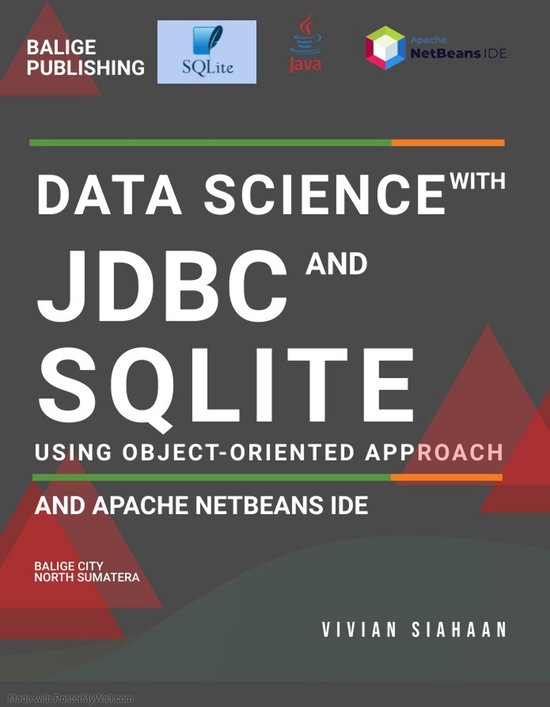 Data Science With Jdbc And Sqlite Using Object Oriented Approach And Apache Netbeans