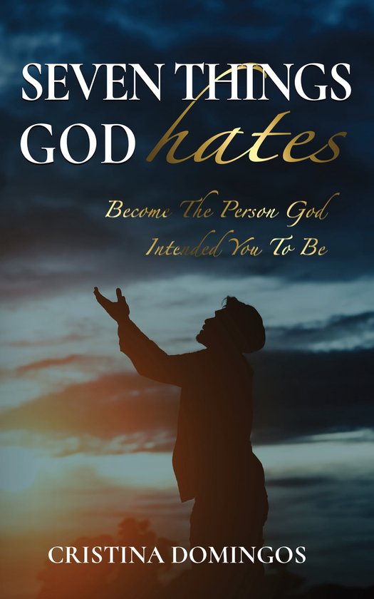 SEVEN THINGS GOD HATES (ebook), Cristina Domingos | 1230006234805 ...