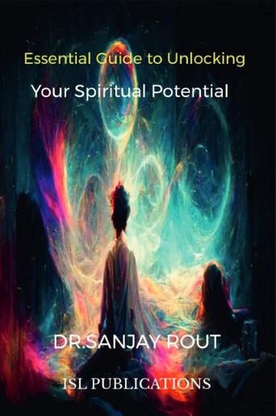 Essential Guide to Unlocking Your Spiritual Potential (ebook), Dr ... Essential Guide to Unlocking Your Spiritual Potential (ebook), Dr ...