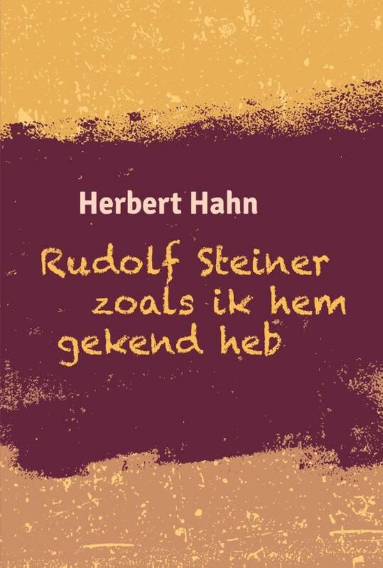 Rudolf Steiner zoals ik hem gekend heb, Herbert Hahn | 9789492326881 ...