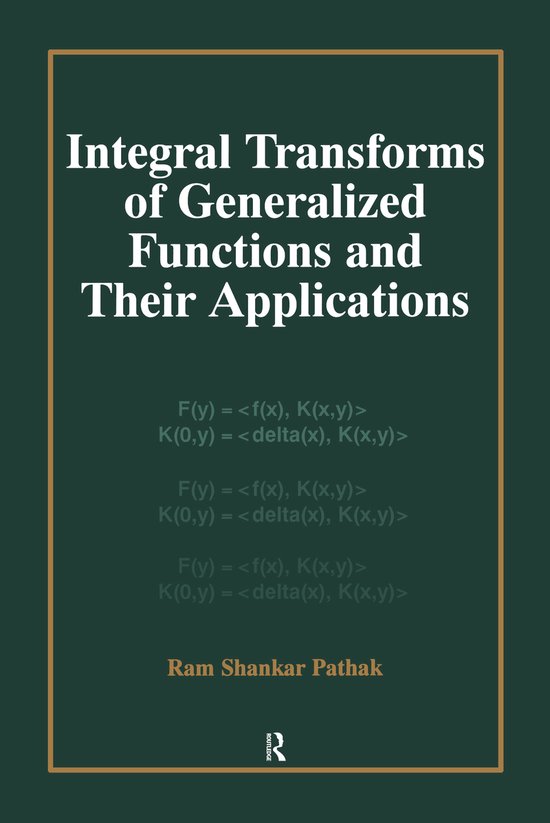 Integral Transforms of Generalized Functions and Their Applications | 9789056995546 |... | bol