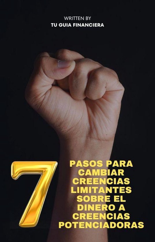 7 pasos para cambiar creencias limitantes sobre el dinero a creencias ... 7 pasos para cambiar creencias limitantes sobre el dinero a creencias ...