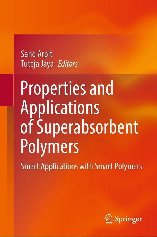Properties and Applications of Superabsorbent Polymers (ebook) | 9789819911028 | Boeken | bol