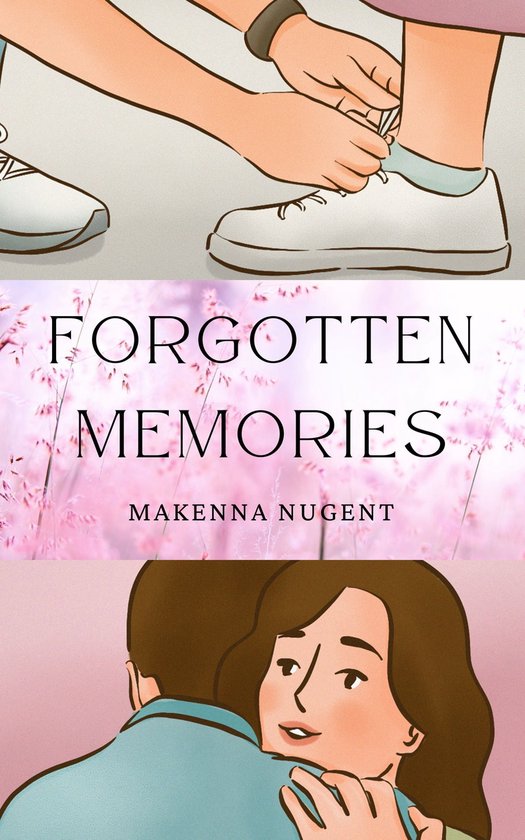 Forgotten Memories (ebook), Makenna Nugent | 1230006229566 | Boeken | bol.com