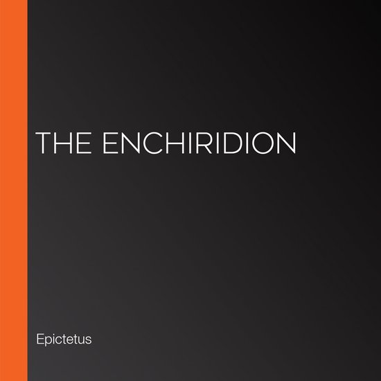 Enchiridion, The, Epictetus | 9781787366084 | Boeken | bol.com
