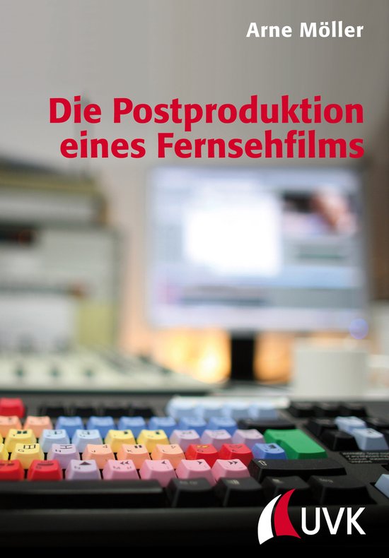 Praxis Film - Die Postproduktion eines Fernsehfilms (ebook), Arne ...