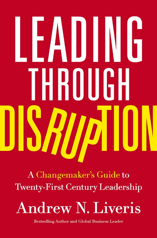 Leading through Disruption | 9781400233830 | Andrew Liveris | Boeken | bol