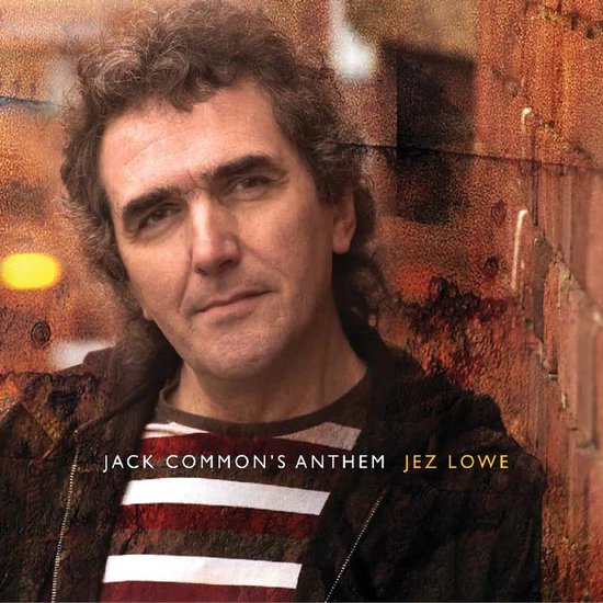Jez Lowe & The Bad Pennies - Jack Common' Anthem (CD), Jez Lowe & The ...