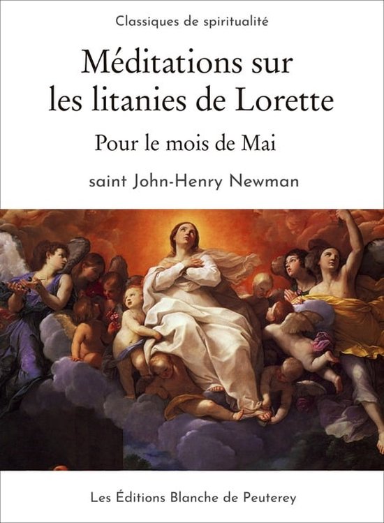 Méditations sur les litanies de Lorette, pour le mois de mai (ebook ...