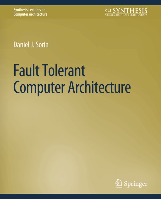 Synthesis Lectures on Computer Architecture- Fault Tolerant Computer Architecture |... | bol