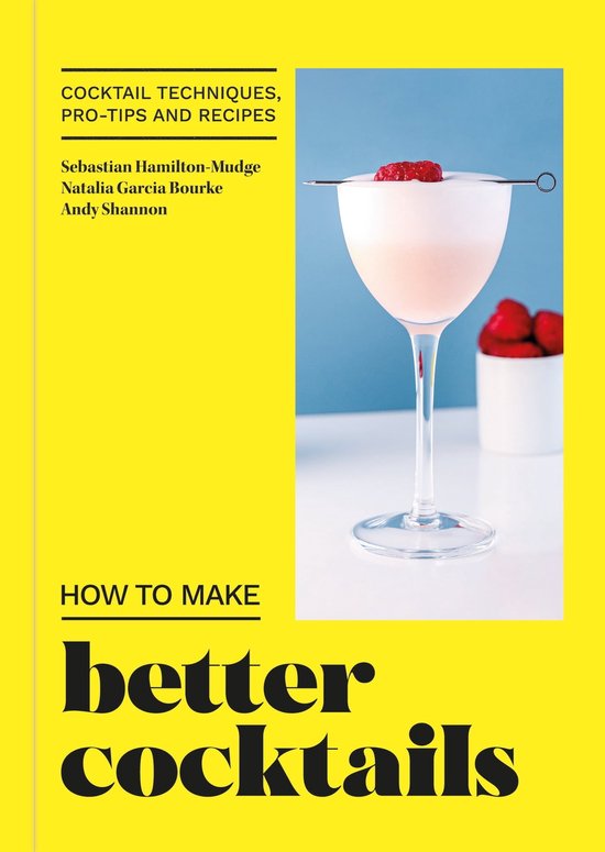 How to Make Better Cocktails (ebook), Candra | 9780600637950 | Boeken | bol.com