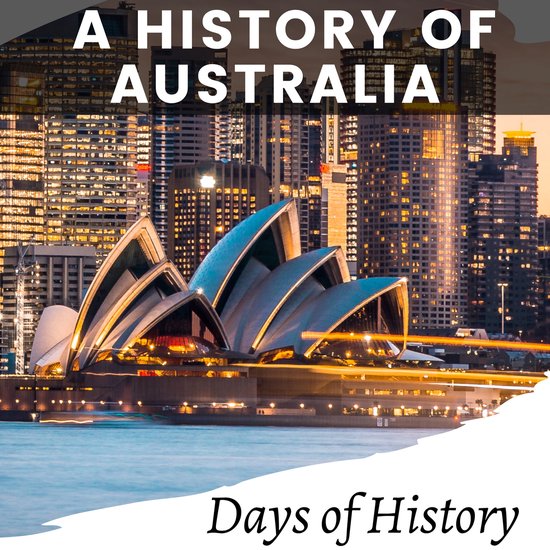 History of Australia, A, Days of History | 9798368978710 | Boeken | bol