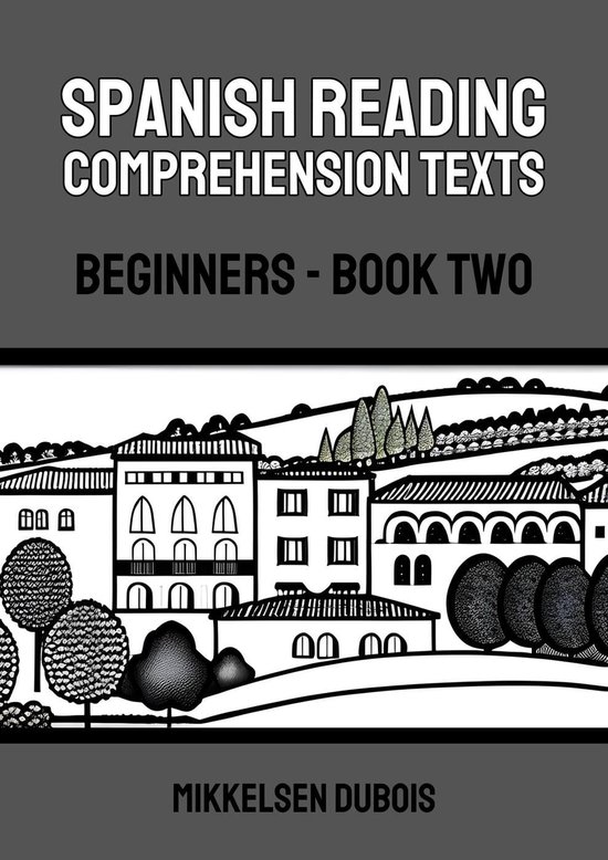 Spanish Reading Comprehension Texts for Beginners 2 - Spanish Reading ...