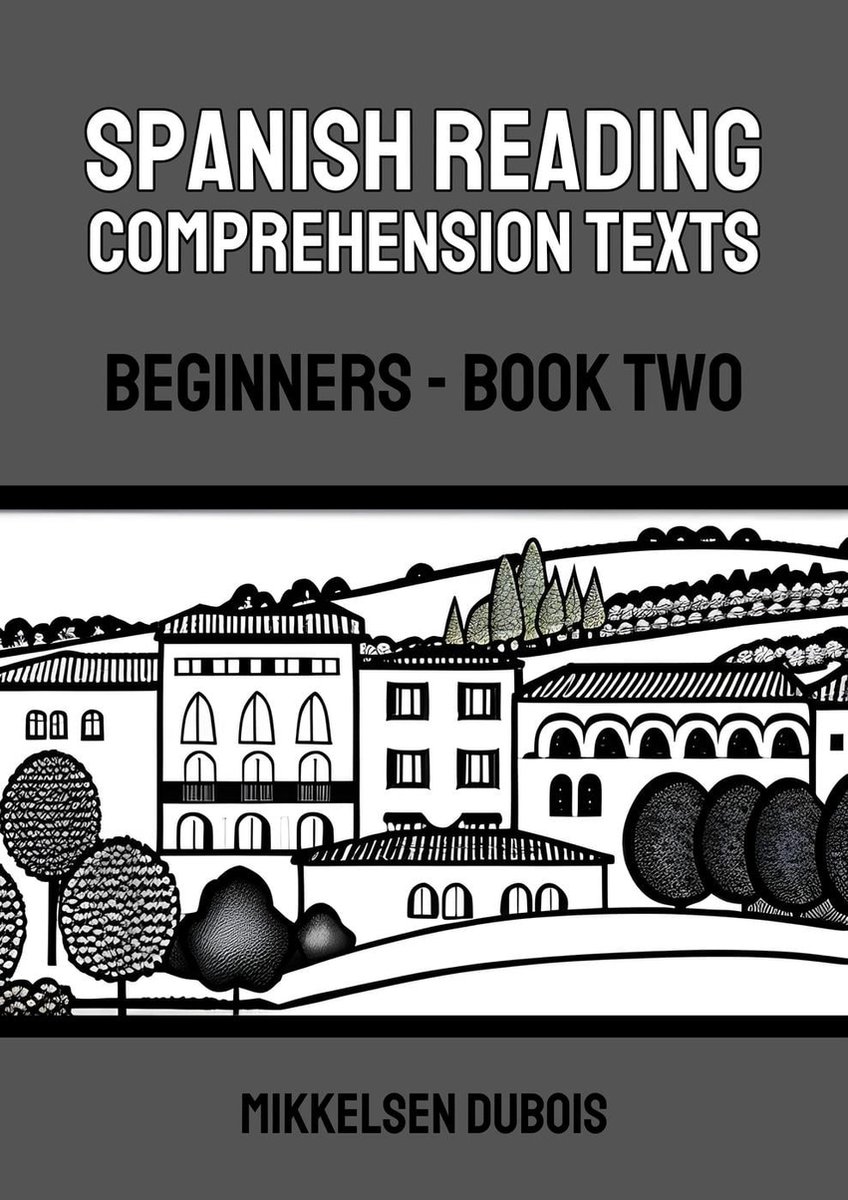 Spanish Reading Comprehension Texts for Beginners 2 - Spanish Reading ...
